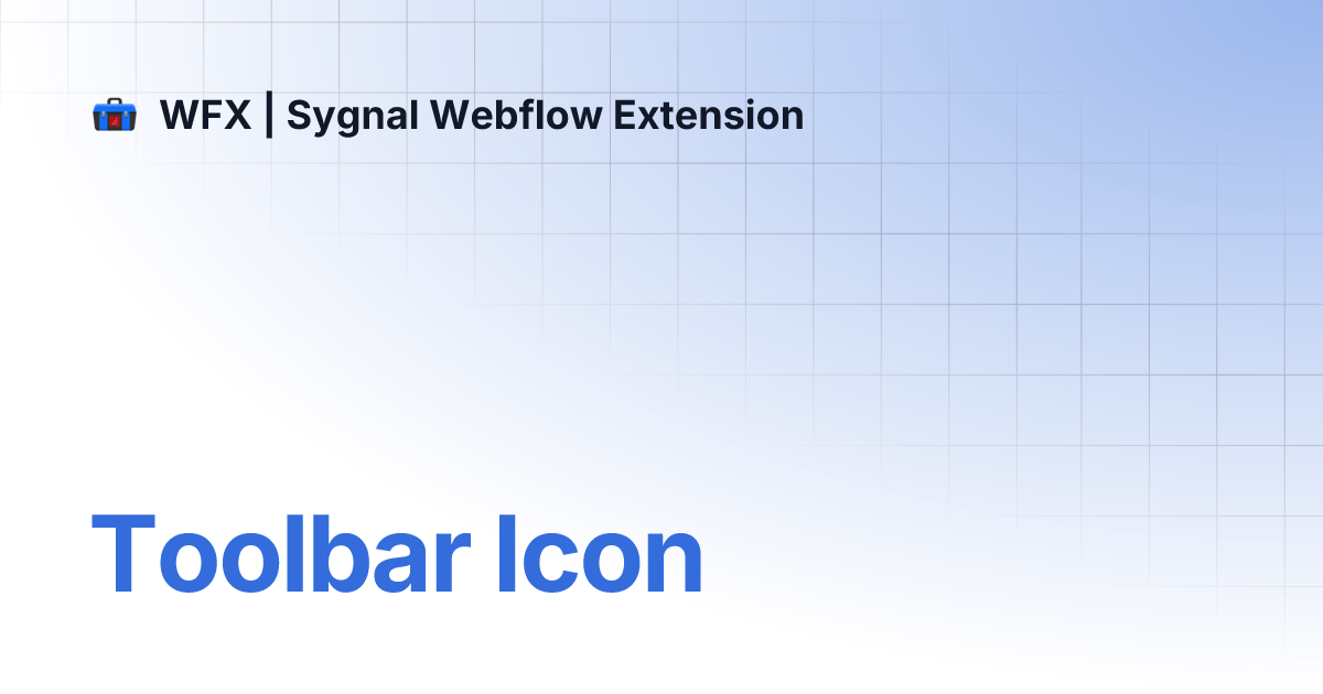 Toolbar Icon | WFX | Sygnal Webflow Extension